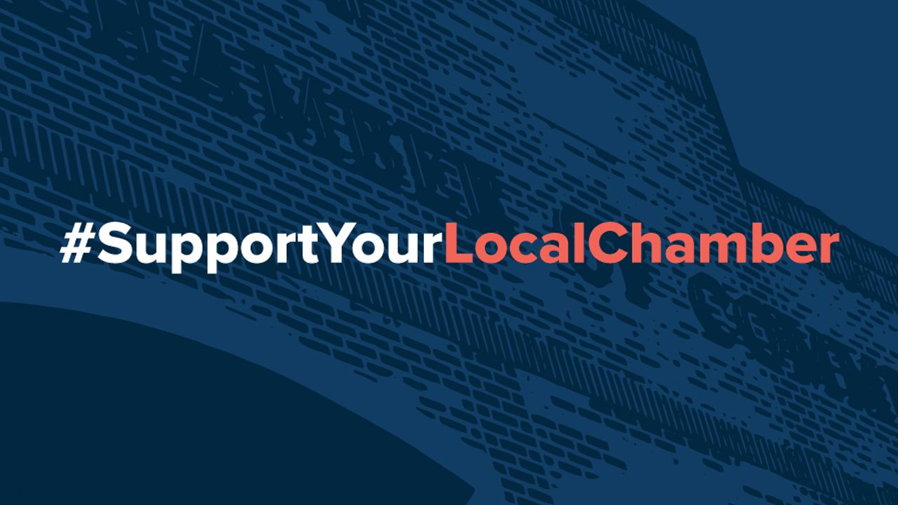 Supporting local chambers means supporting local businesses